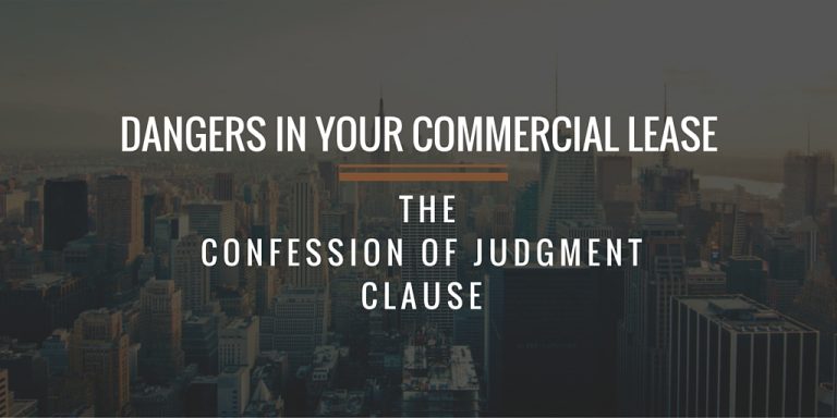 Dangers in Your Commercial Lease- The Confession of Judgment Clause ...